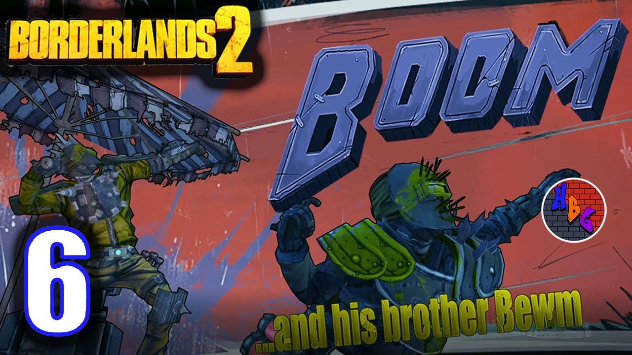 BOOM & BEWM | Borderlands 2 Part 6 - YouTube