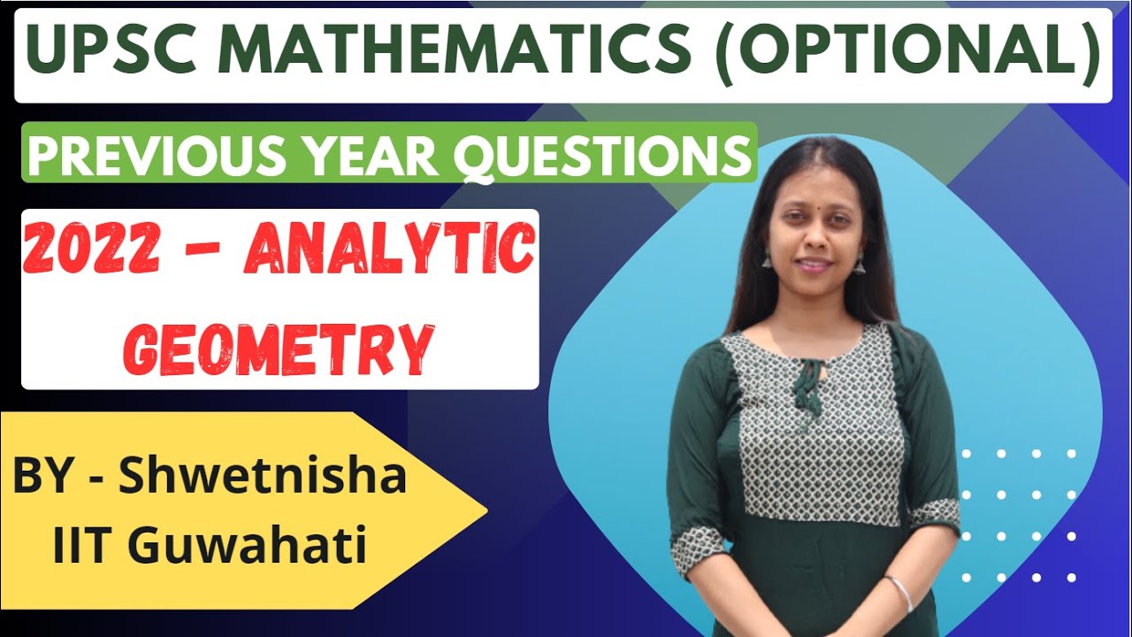 Solving Analytic Geometry | UPSC Maths Optional 2022 | Comprehensive ...