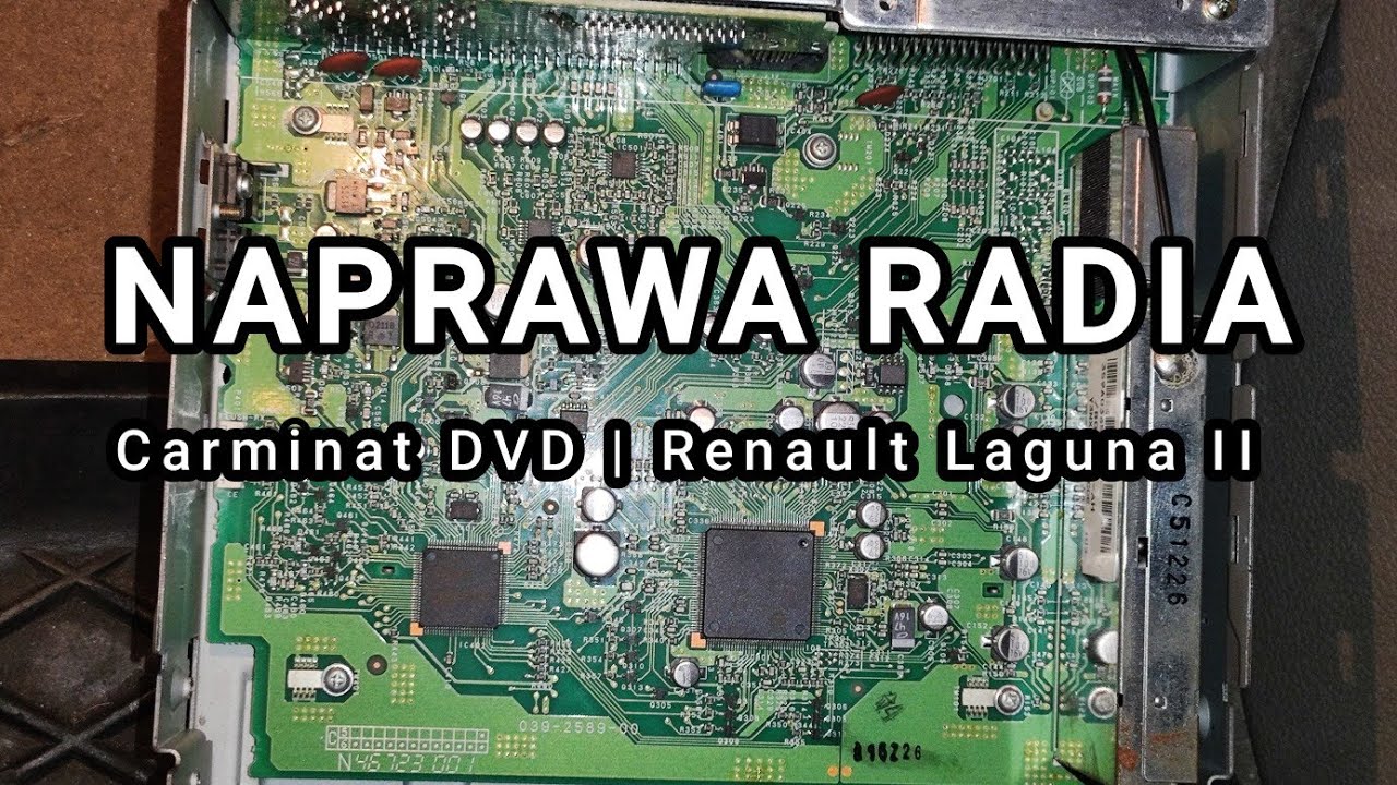 Naprawa uszkodzonego radia nawigacji Carminat DVD w Renault Laguna II ...