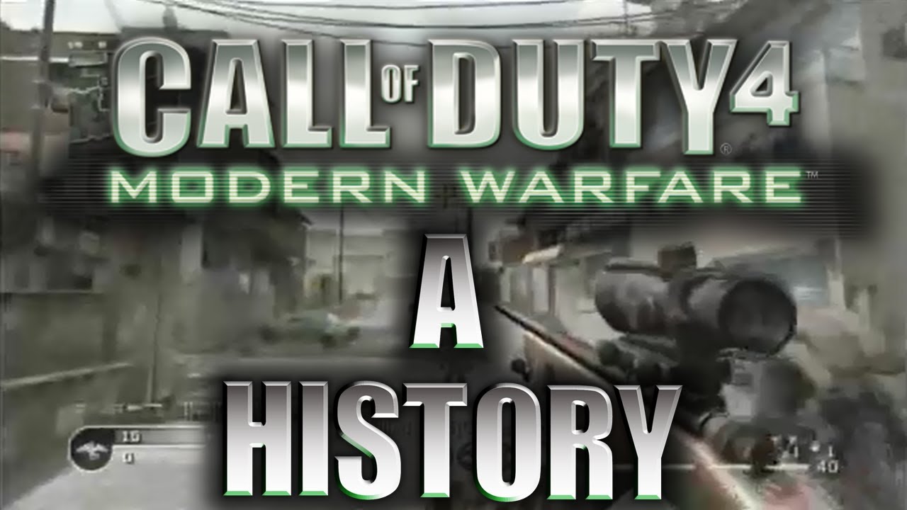 CoD4: A History - YouTube