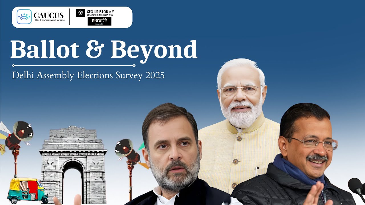 Ballot & Beyond: The Delhi: Elections Report 2025 | Delhi Elections ...