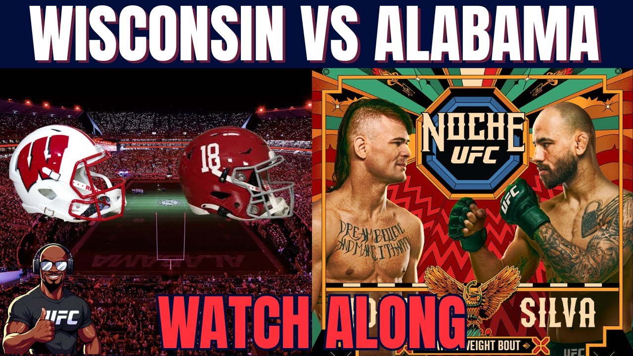 #19 Alabama vs Wisconsin Watch Along & Noche UFC Preview Stream - YouTube