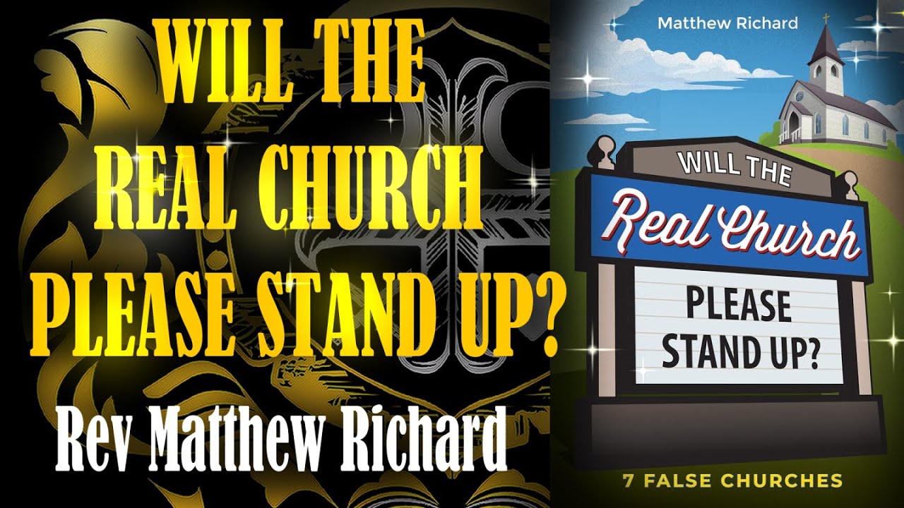 Will The Real Church Please Stand Up (With Rev Matthew Richard) - YouTube