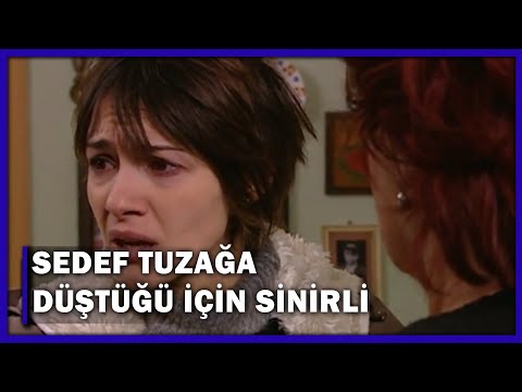 Sedef, Tuzağa Düştüğü İçin Sinirli! - Yaprak Dökümü 21.Bölüm