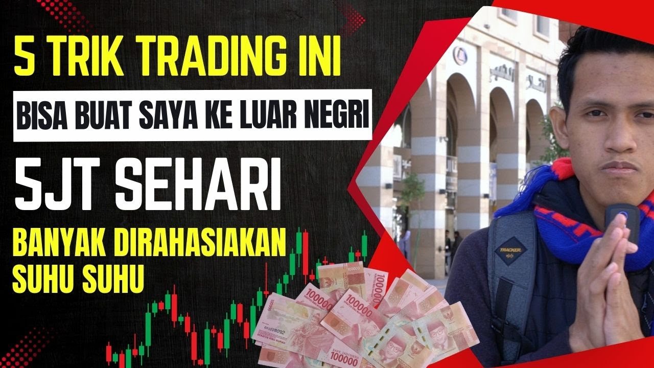 5 TRIK Trading FOREX Crypto Untung Terus RATUSAN JUTA Pemula Wajib ...
