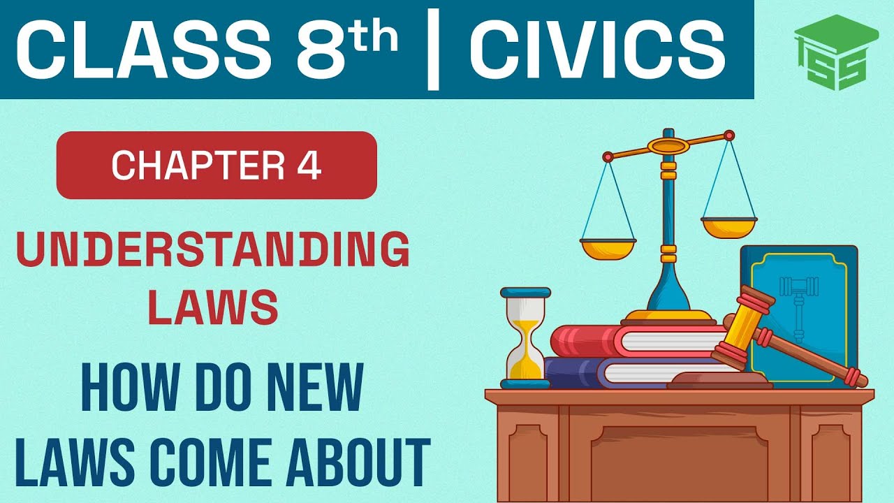 How Do New Laws Come About - Understanding Laws || Chapter 4 Civics ...