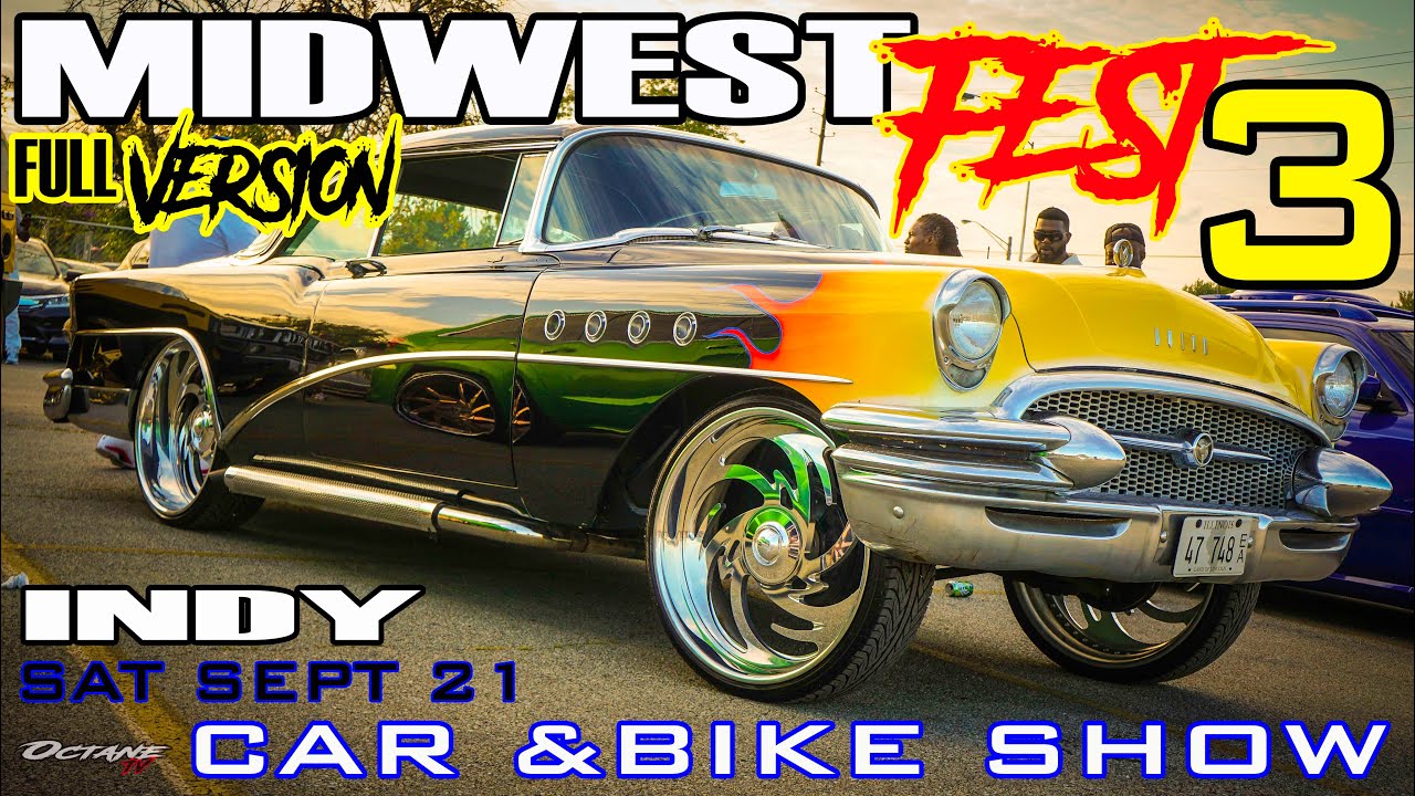 MIDWEST FEST 3-- 2019 FULL VIDEO- CUSTOM CAR AND BIKE SHOW INDIANAPOLIS ...