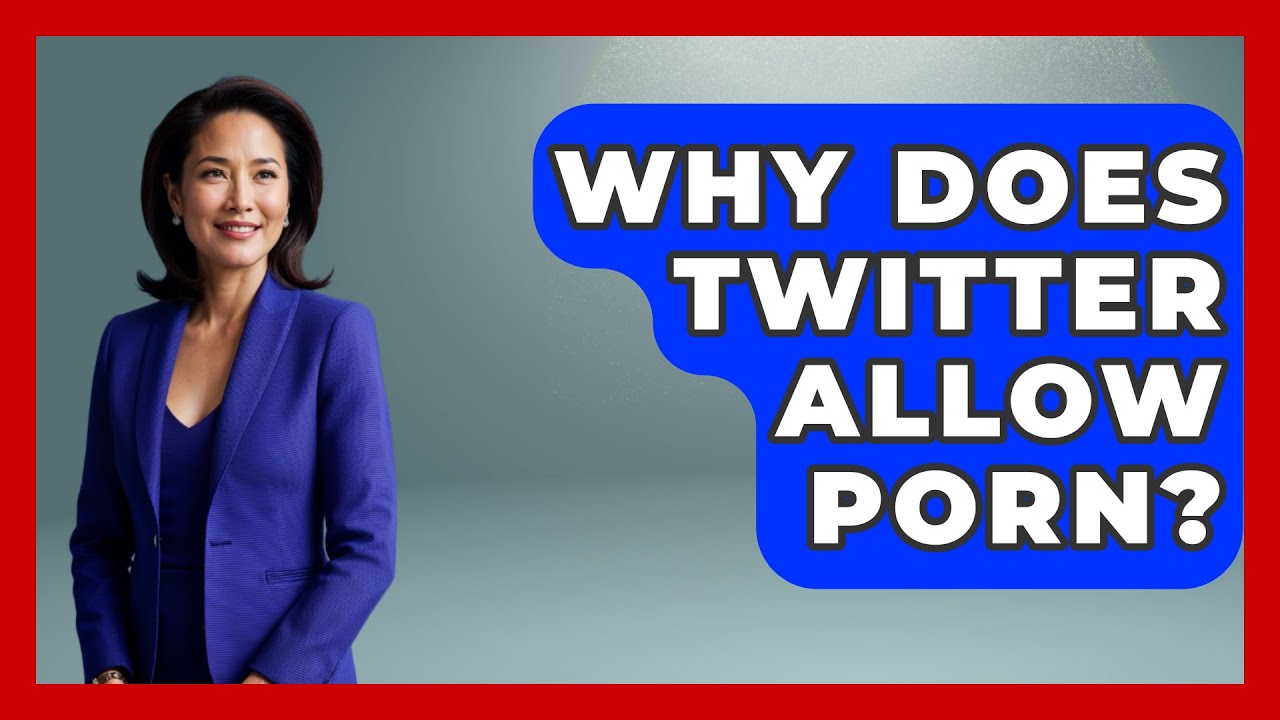 Why Does Twitter Allow Porn? - Everyday-Networking - YouTube
