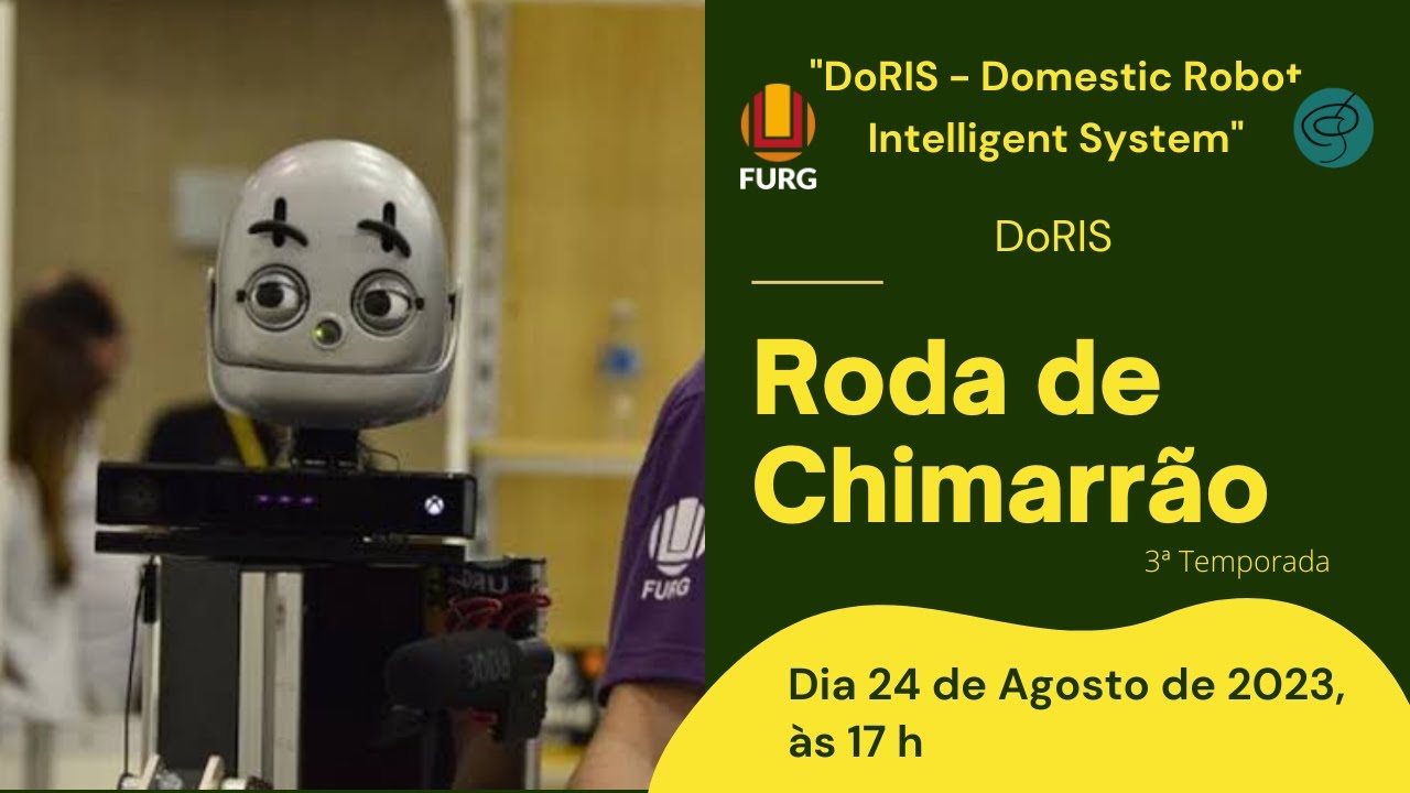 Roda de Chimarrão Virtual 74 - "DoRIS - Domestic Robot Intelligent ...