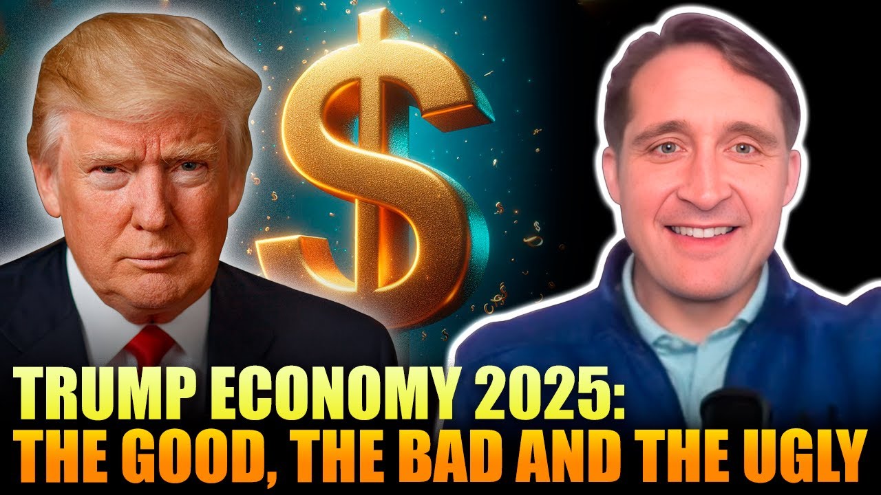 Trump Economy 2025: The Good, The Bad and The Ugly - YouTube