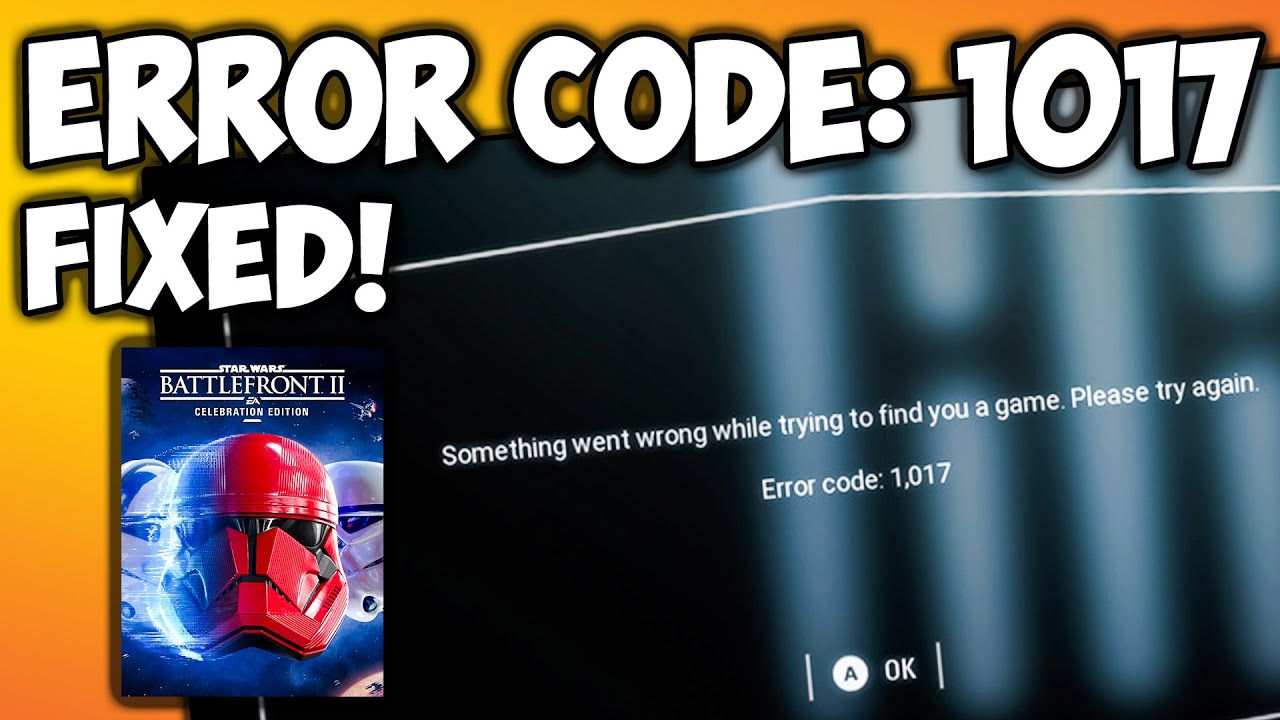 FIX Error Code 1017 In Star Wars Battlefront 2 YouTube