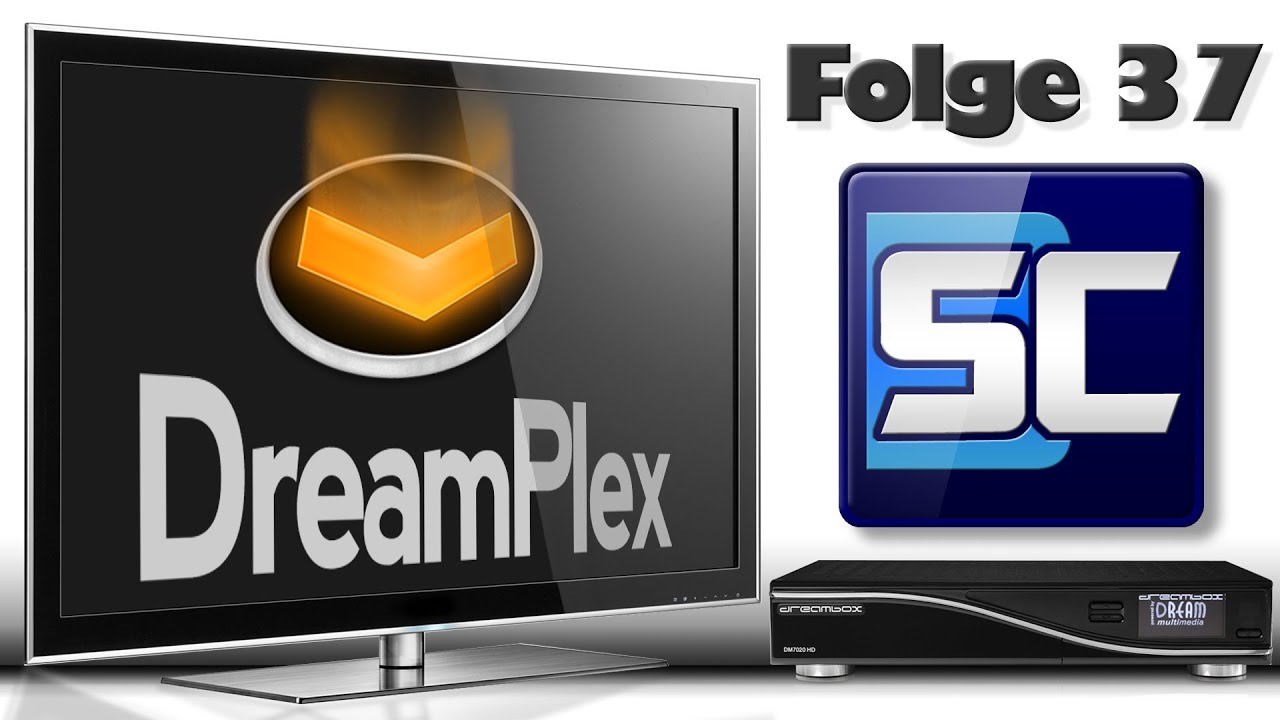 Folge 37 - DreamPlex (Plex Client - Software Mediaplayer) - YouTube