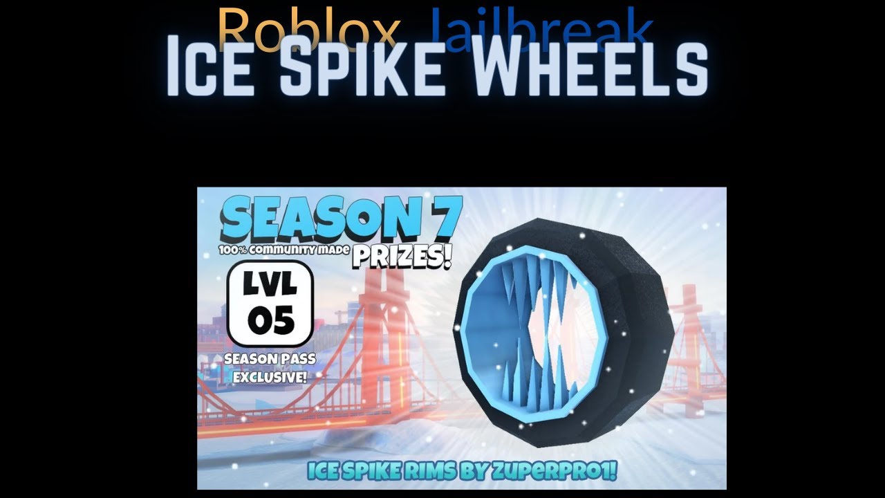 Roblox Jailbreak Level 5 Season 7 Reward Ice Spike Wheels - YouTube