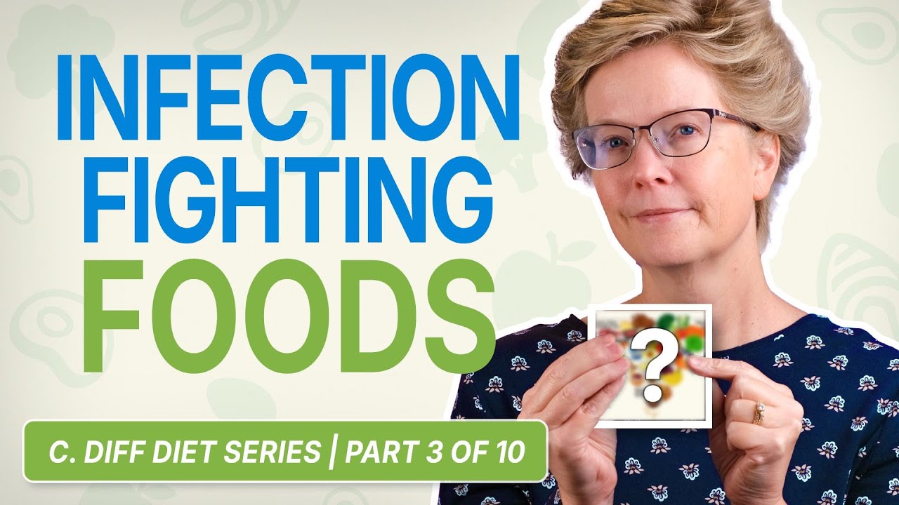 C. diff. Diet: Best Foods for Your Microbiome & Gut Lining - YouTube