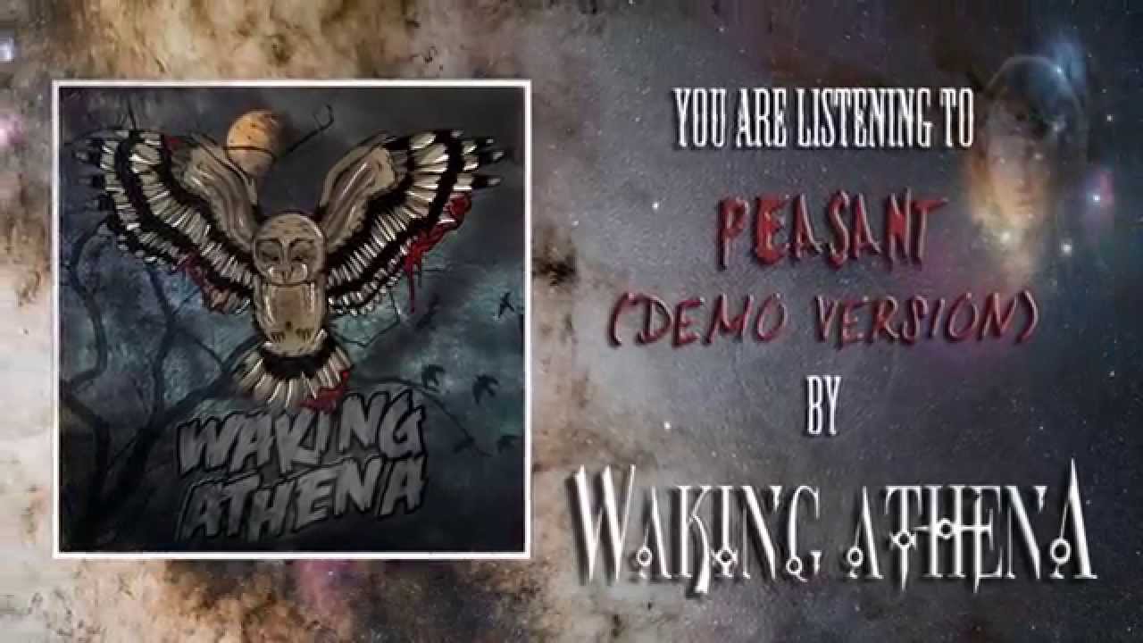 Waking Athena - Peasant (Demo Version) (Ft. Seth Tracy & Ryan Valero ...