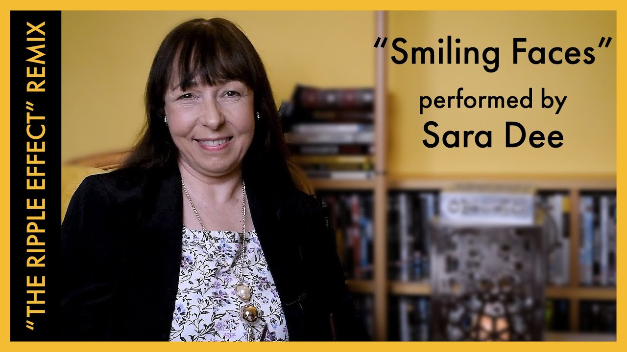"Smiling Faces" Performed by Sara Dee | Written by Philip Pugh | Actor ...