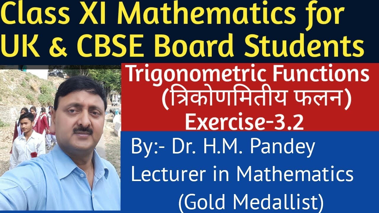 Class XI Maths, Video-06, Trigonometric Functions (त्रिकोणमितीय फलन ...