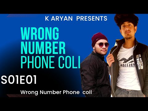 Wrong Number | web Series | S01E01-Phone call | K Aryan, Arvinder Aryan ...