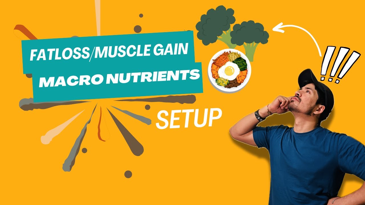 Macronutrient setup for muscle gain fatloss Body recomposition - YouTube