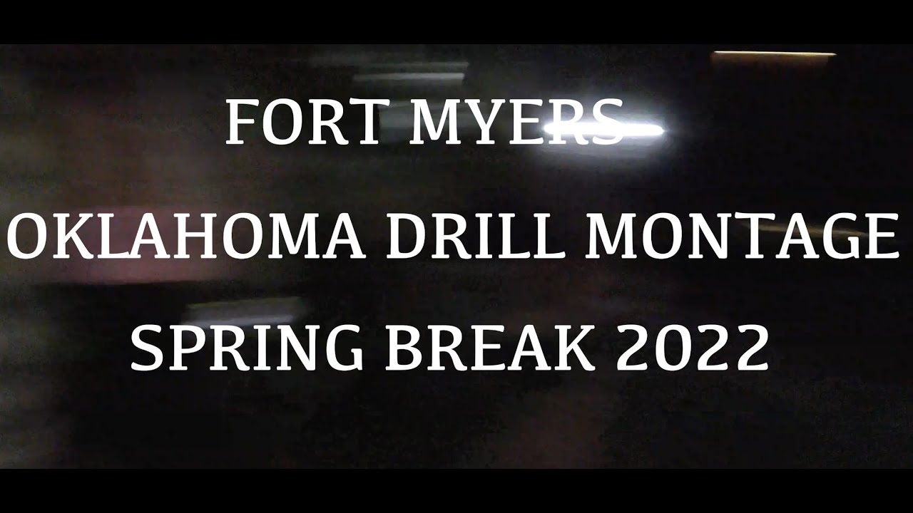 Oklahoma Drill Montage | Ft. Myers Spring Break 2022 - YouTube