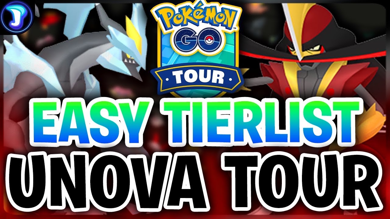 FOCUS ON THESE POKEMON! UNOVA TOUR *TIERLIST* FOR POKEMON GO| GO BATTLE ...