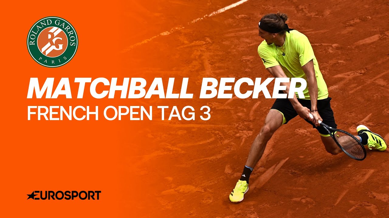 Matchball Becker: Die Highlights von Tag 3 der French Open 2025 | Mit ...