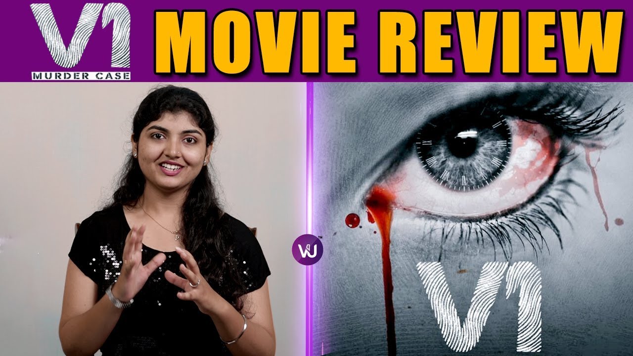 V1 MURDER CASE MOVIE REVIEW | Ram Arun Castro, Vishnupriya Pillai ...