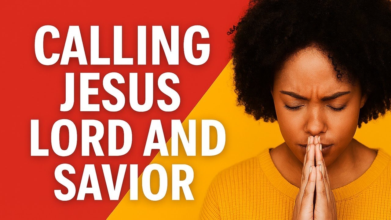 What Does it Mean to Truly Call Jesus Lord and Savior? - YouTube