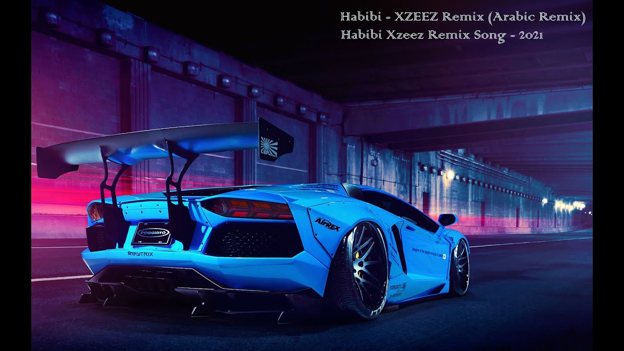 Habibi - XZEEZ Remix (Arabic Remix) । حبيبي - ريمكس زيزيز (ريمكس عربي ...