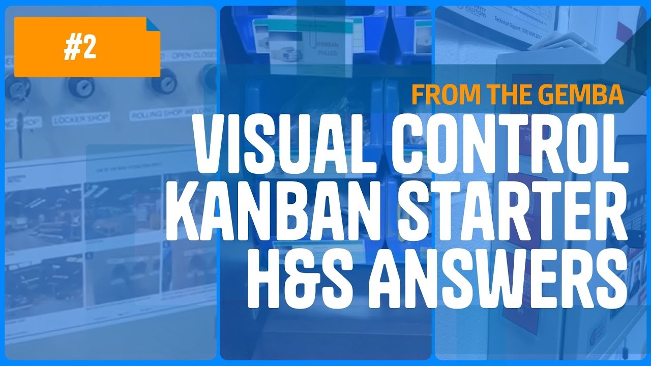 Visual Control, Getting Started with Kanban and Fire Safety | From the Gemba #2 - YouTube