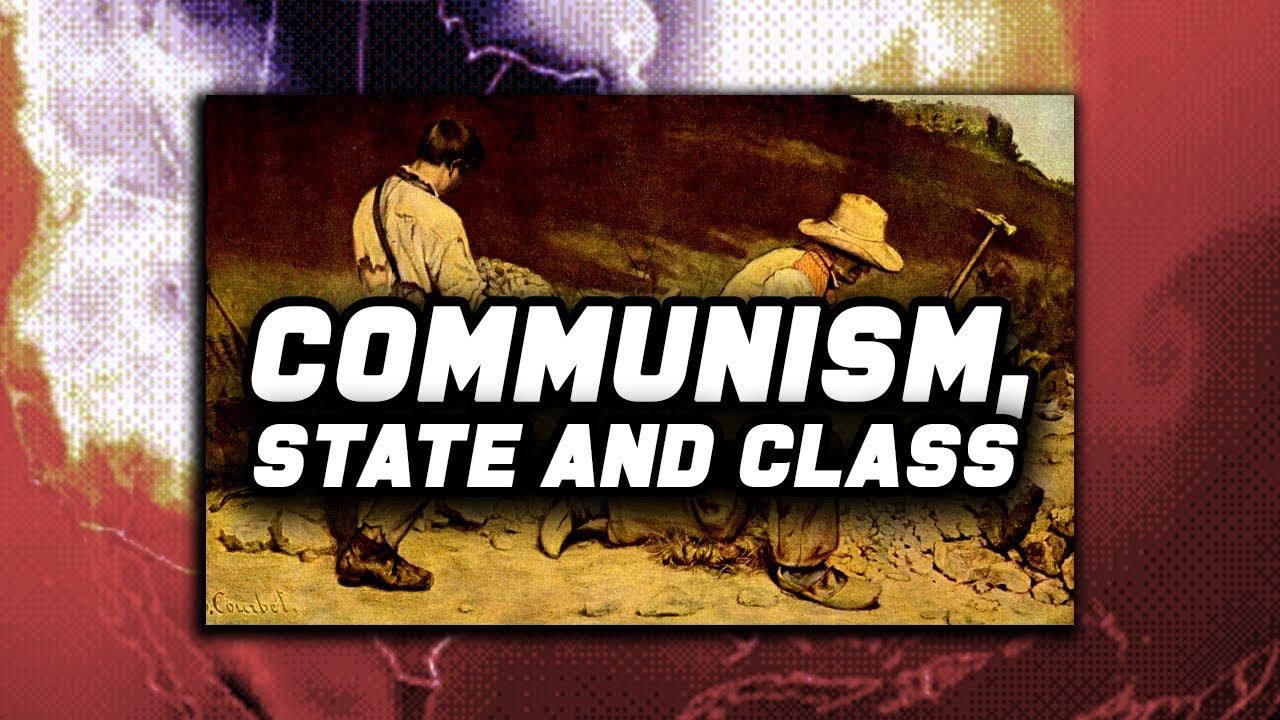 Communism, State and Class REMASTER - YouTube