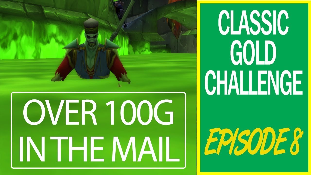 The WoW Classic Gold Challenge | 0 - 10,000 Gold | Episode 8 - YouTube