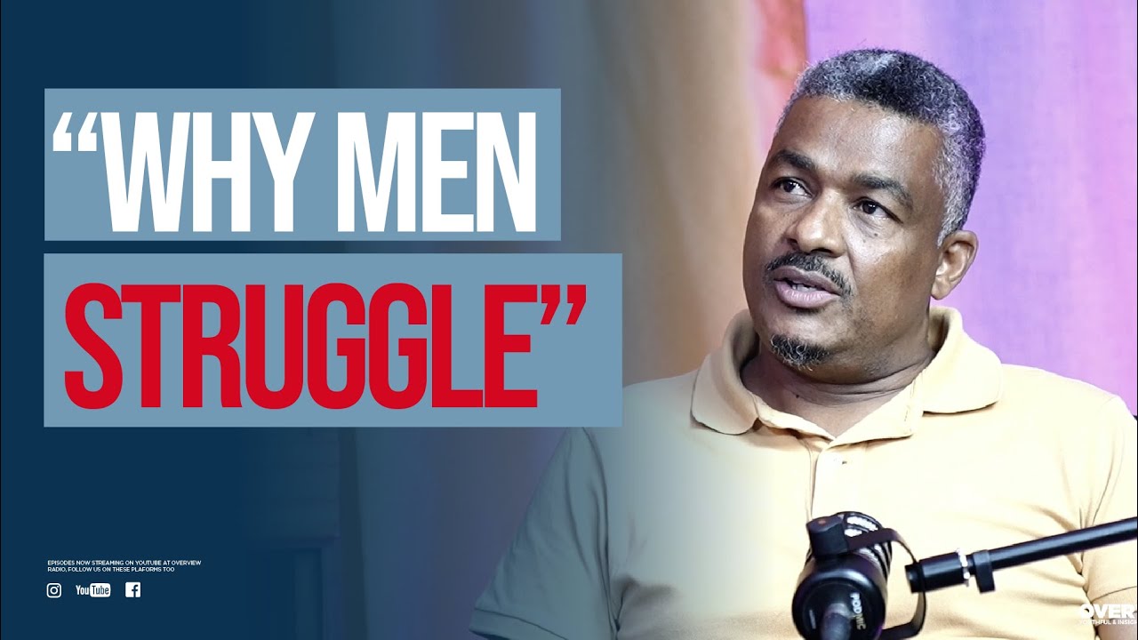 Episode 191 | Why Men Struggle : A Conversation On Manhood… - YouTube