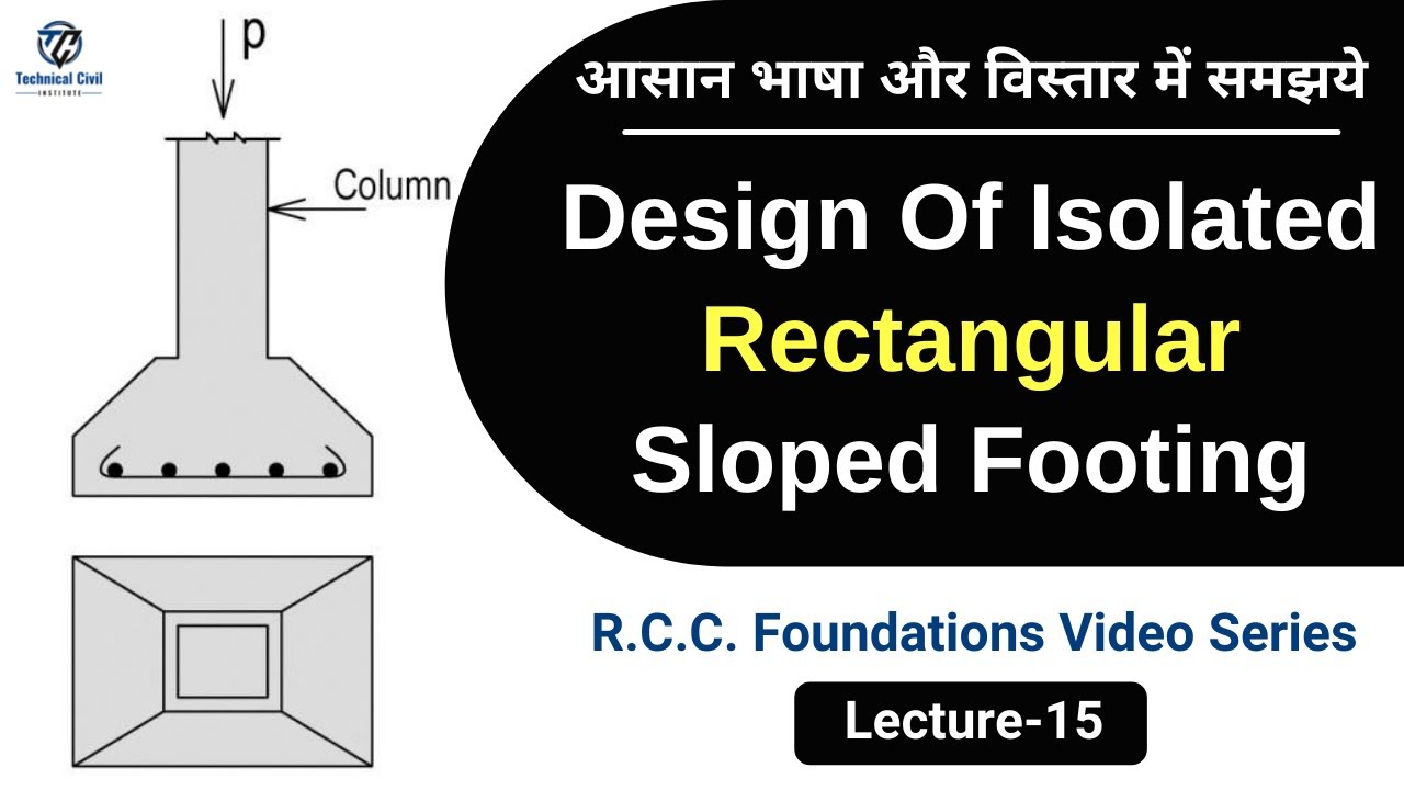 Design of Isolated Rectangular Sloped Footing | R.C.C. Foundations ...