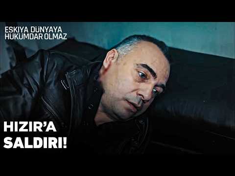 Sülalenle vedalaş Hızır Çakırbeyli! - Eşkıya Dünyaya Hükümdar Olmaz 81. Bölüm