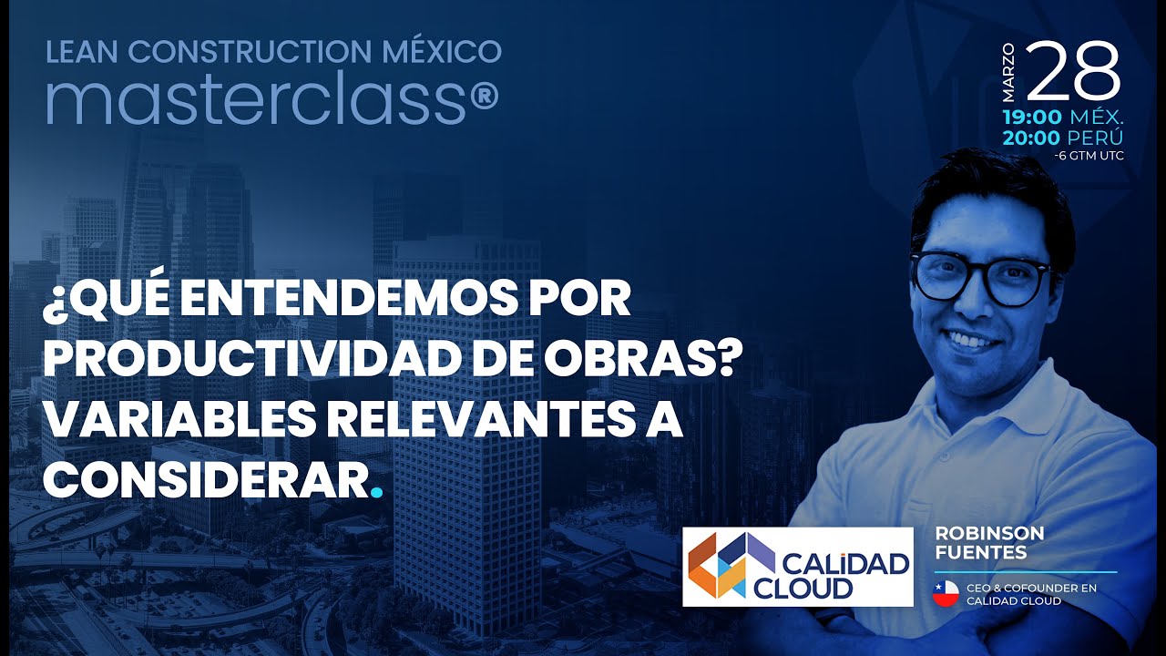Lean Construction México Masterclass® - YouTube