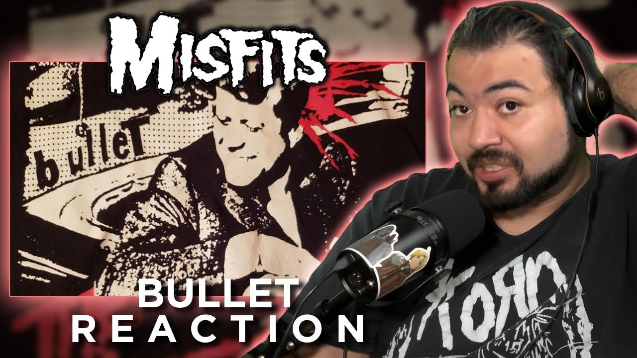Misfits - Bullets (Reaction) This Is What Iv Been Waiting For - YouTube