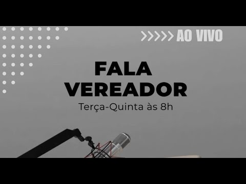 Fala, Vereador: Jackson Lopes (28-10-2025) - YouTube