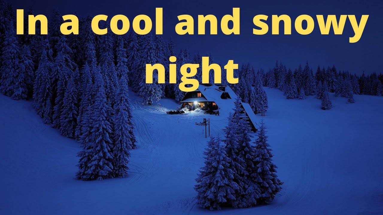 New English Christmas Song In A Cool And Snowy Night new-english-christmas-song-in-a-cool-and-snowy-night