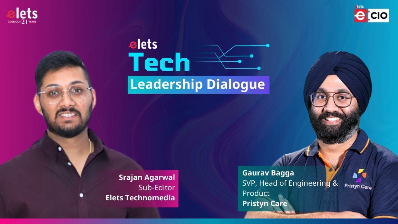 Elets Tech Leadership Dialogue with Gaurav Bagga, SVP, Head of ...