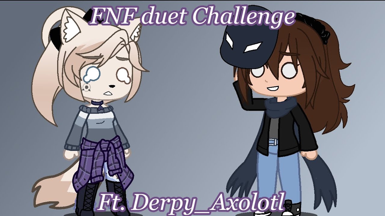 FNF Duet Challenge Ft. Derpy_Axolotl - YouTube