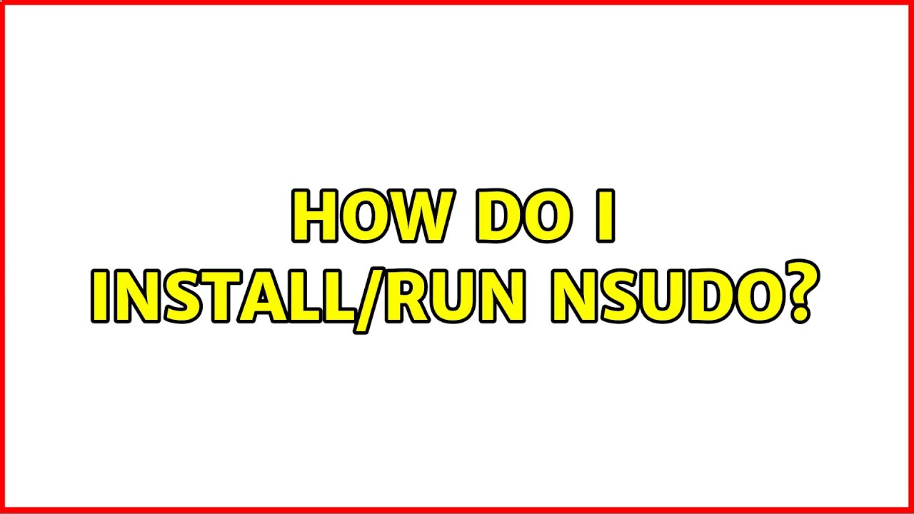How Do I Install/Run NSudo? - YouTube