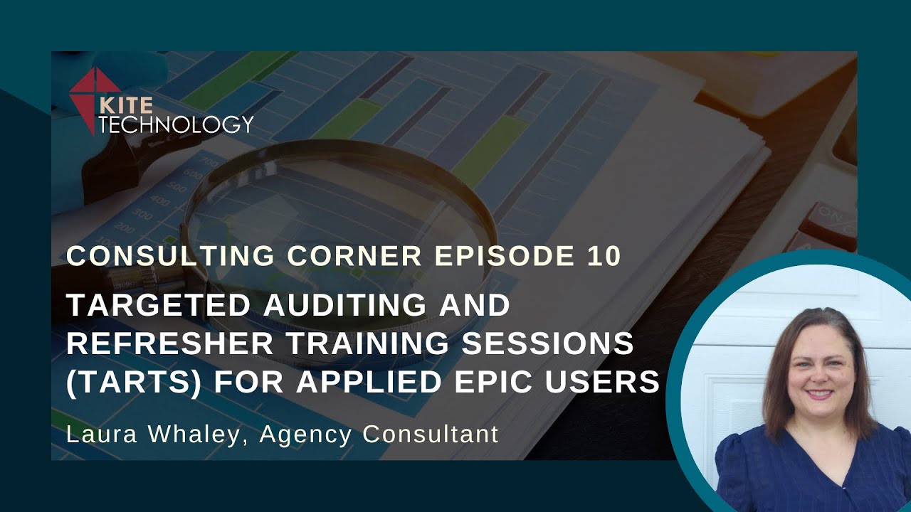 Consulting Corner Episode 10: Targeted Auditing & Refresher Training Sessions for Applied Epic ...