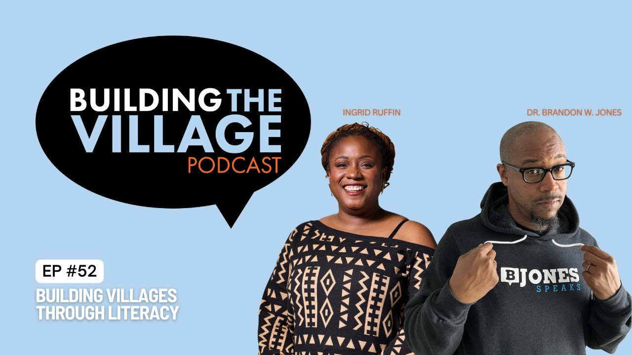 Building The Village Podcast | Ep. 52 | "Building Villages Through ...