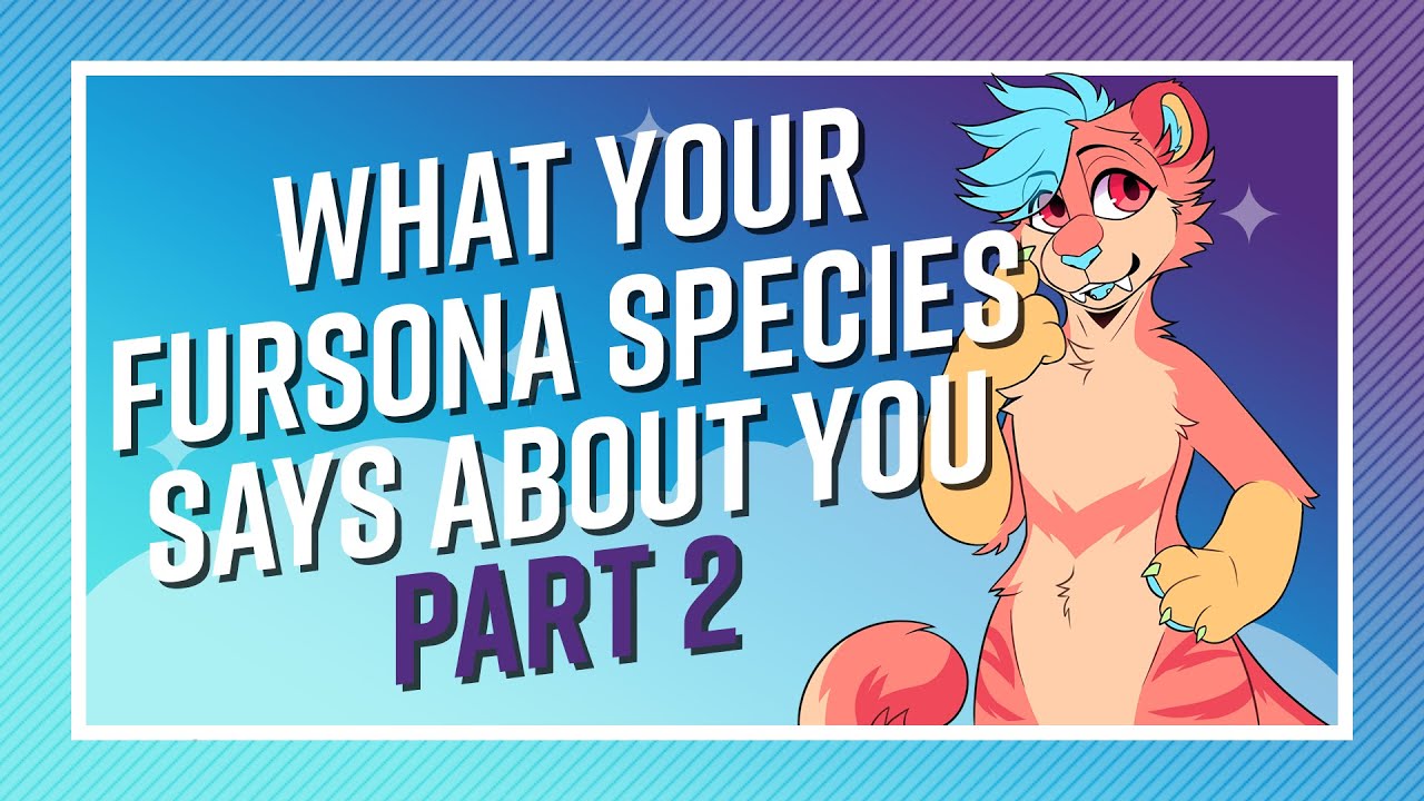 What Your Fursona Species Says About You (Part 2) - YouTube