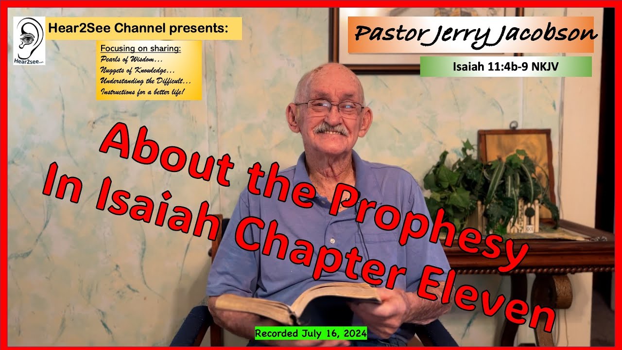 Prophecy in Isaiah Chapter Eleven? Pastor Jerry Jacobson Explains - YouTube