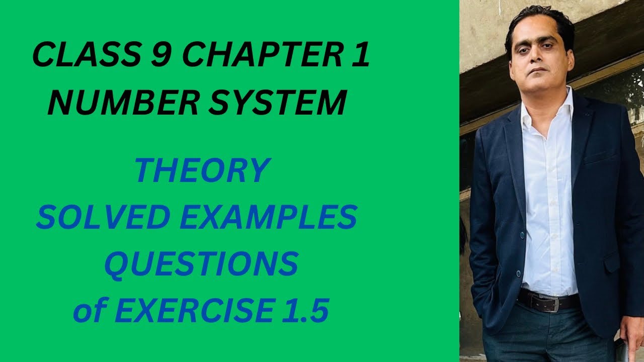 CLASS 9 | CHAPTER 1 | NUMBER SYSTEM | THEORY, SOLVED EXAMPLES ...