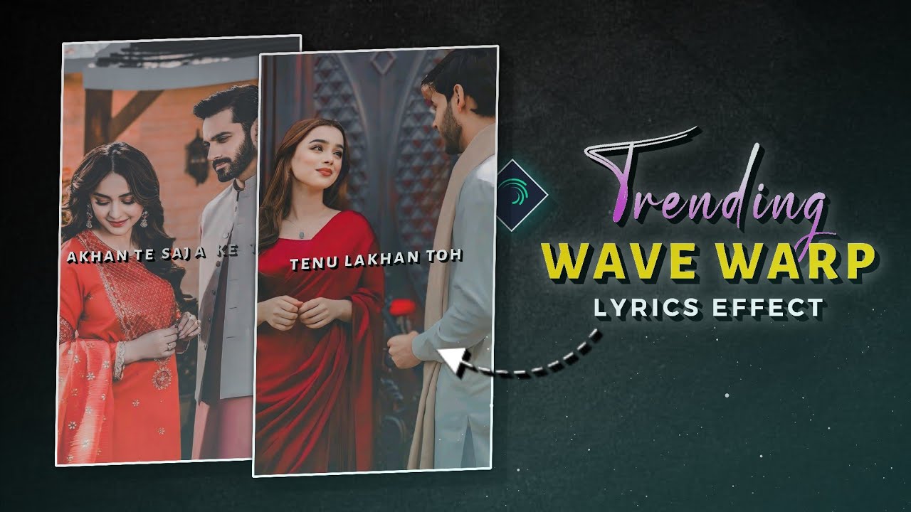 Trending Wave Warp Lyrics Effect। Wave Warp Video Editing। - YouTube
