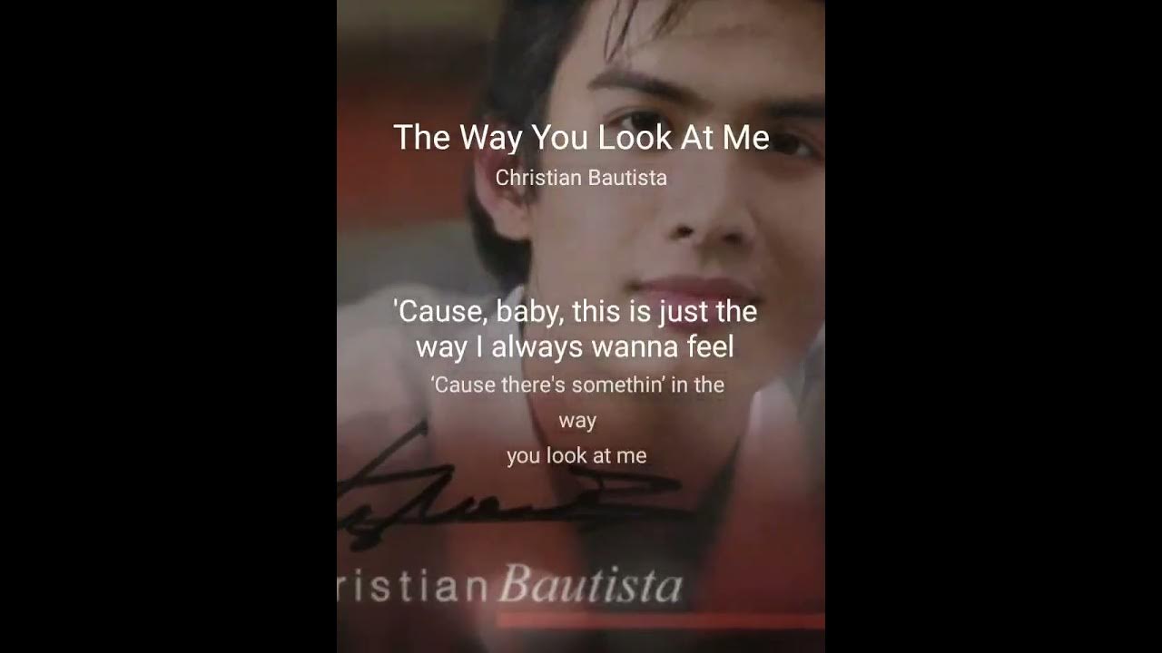 Christian Bautista | The Way You Look At Me cover (lyrics) - YouTube