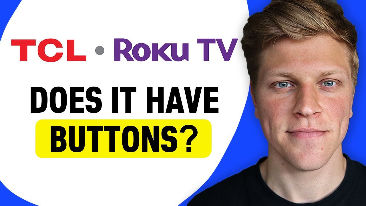 Does TCL Roku TV Have Buttons? - YouTube